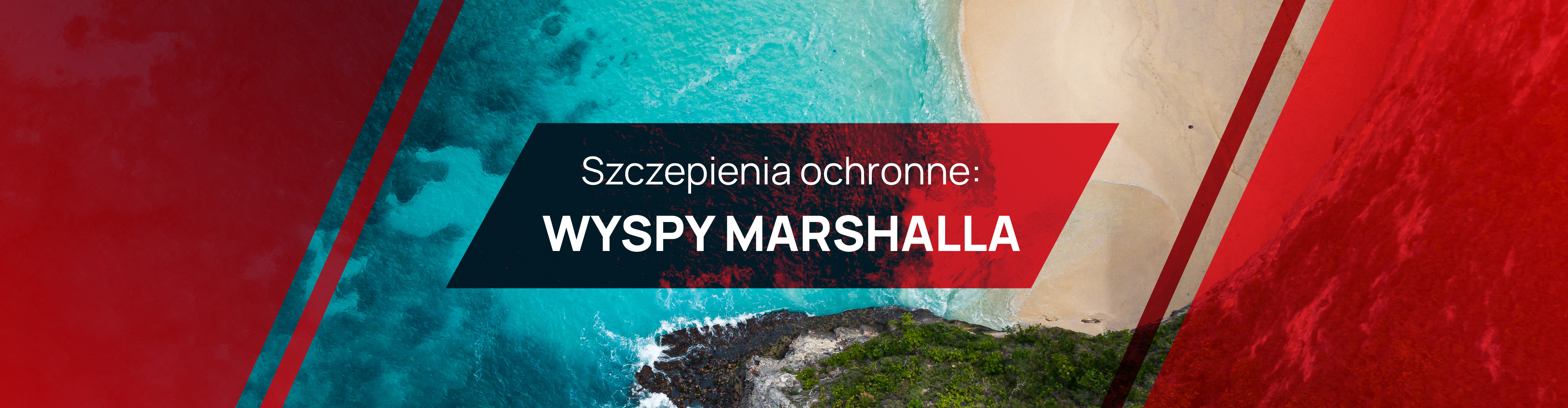 Wyspy Marshalla szczepienia – które warto wykonać? | TropicalMed